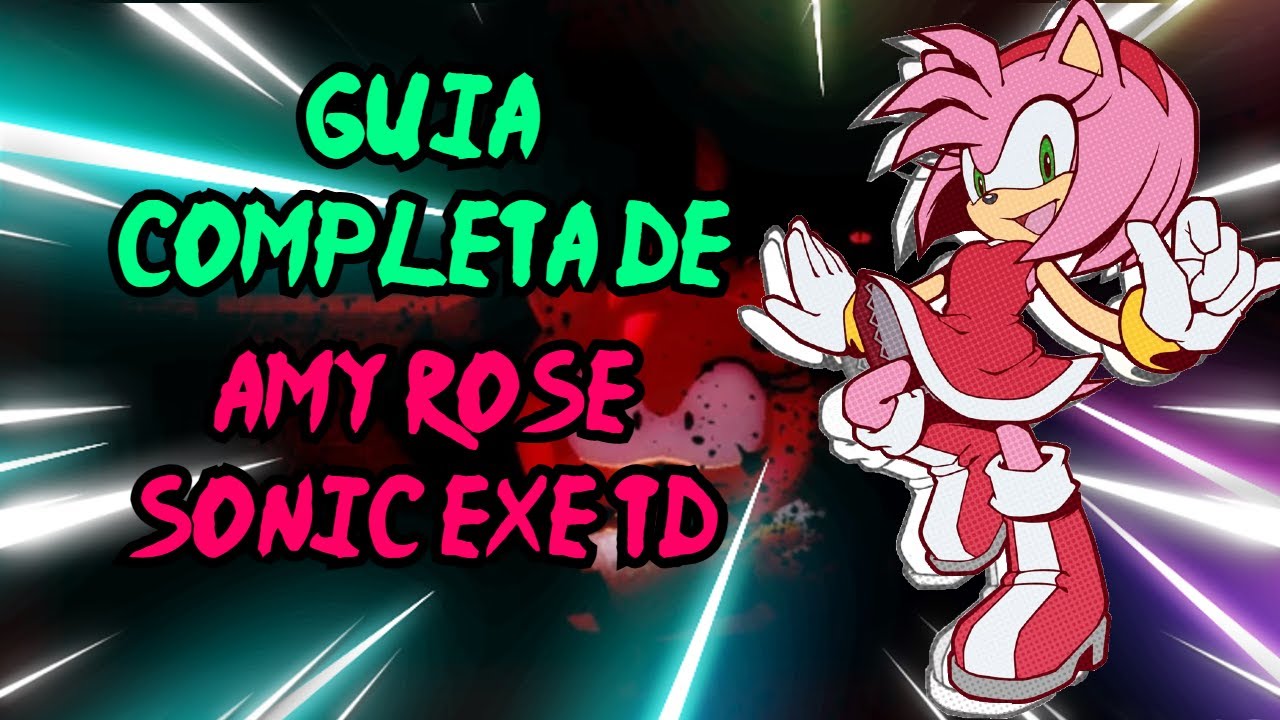 ¿Cómo Usar a Amy? Guia Completa| SONIC.EXE THE DISASTER - YouTube