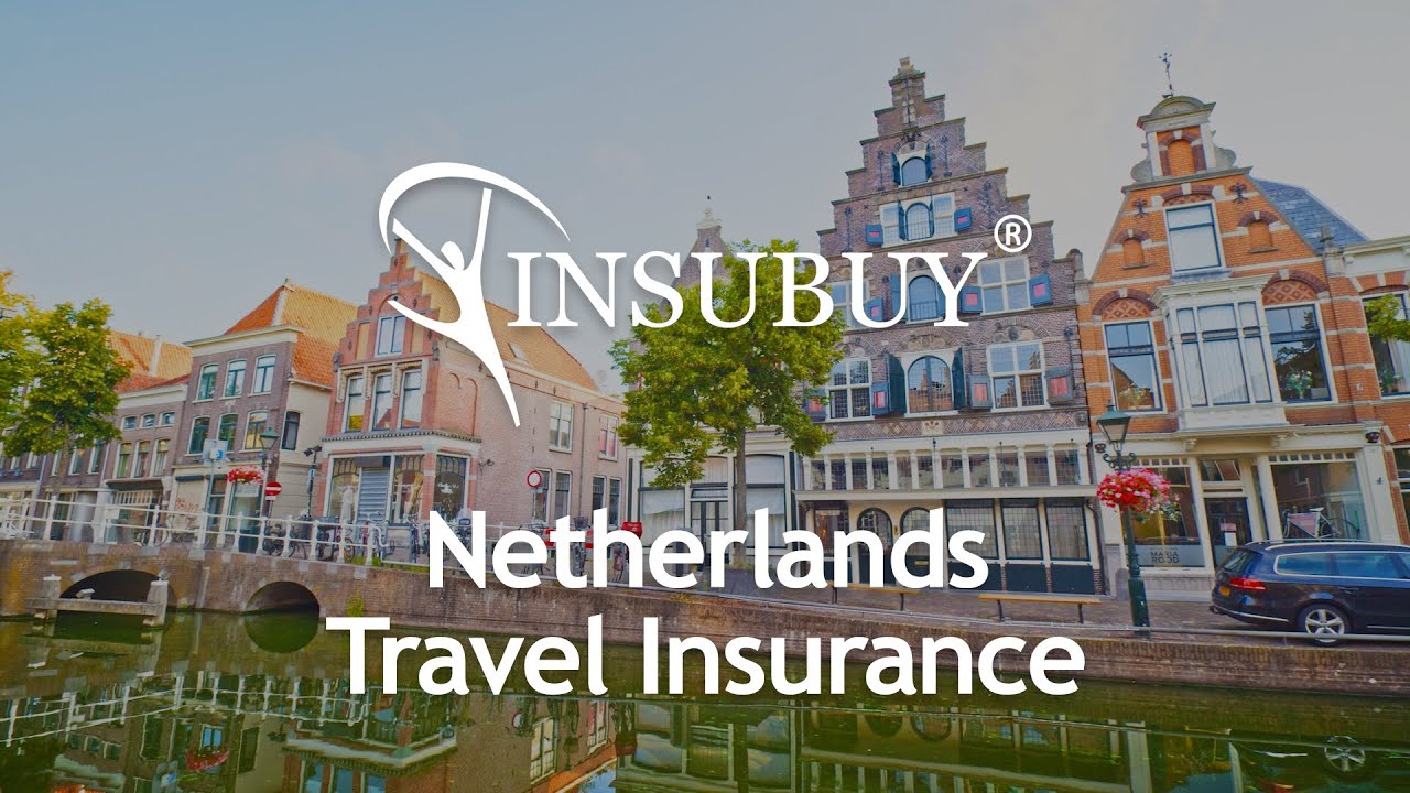 Netherlands Travel Insurance - YouTube