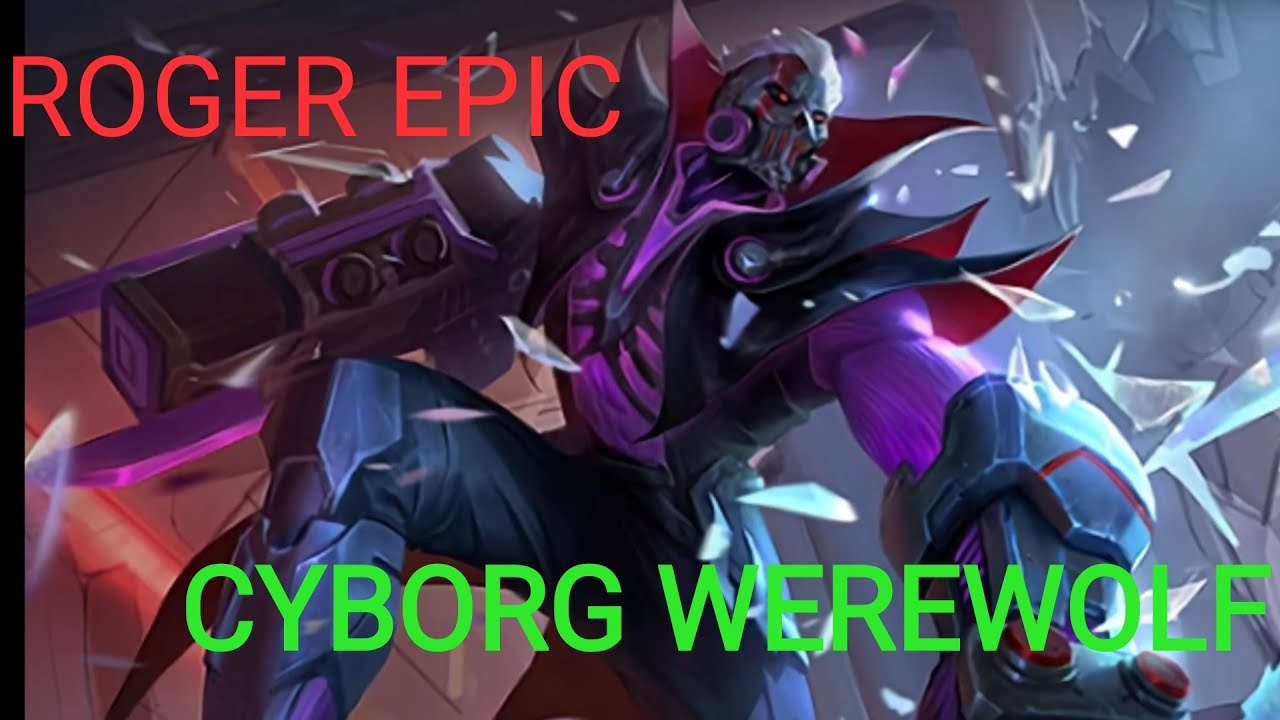 UPCOMING SKIN EPIC ROGER (CYBORG WEREWOLF) - YouTube