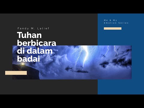 Fandy M. Latief - Me & Myself series - Tuhan berbicara dalam badai ...