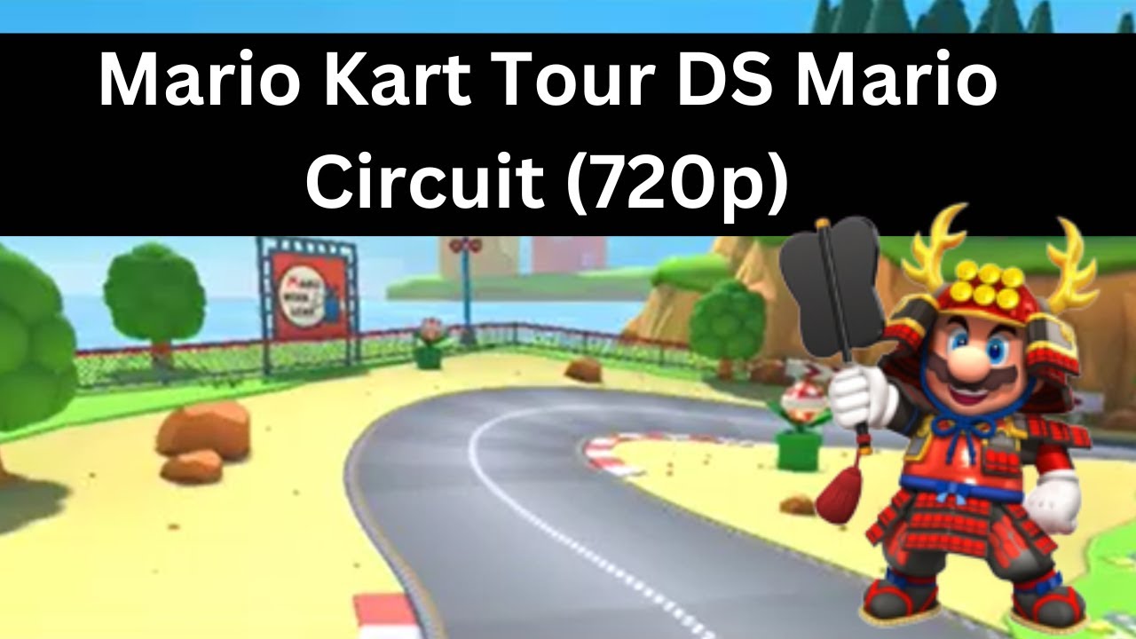 Mario Kart Tour DS Mario Circuit (720p) - YouTube
