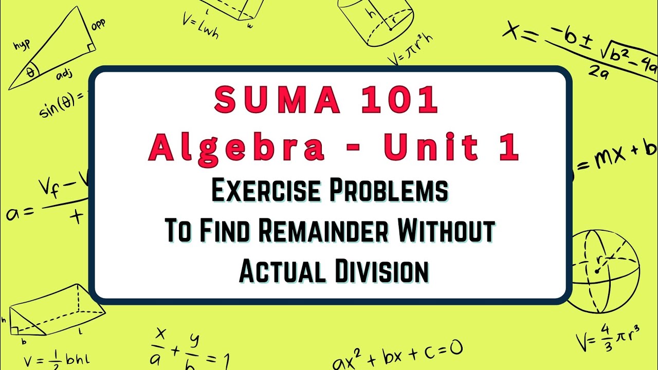 SUMA101 Algebra Exercise Problem To Find Remainder Value Without