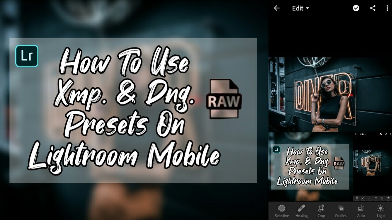How to install dng & Xmp file to lightroom mobile | Import preset to ...