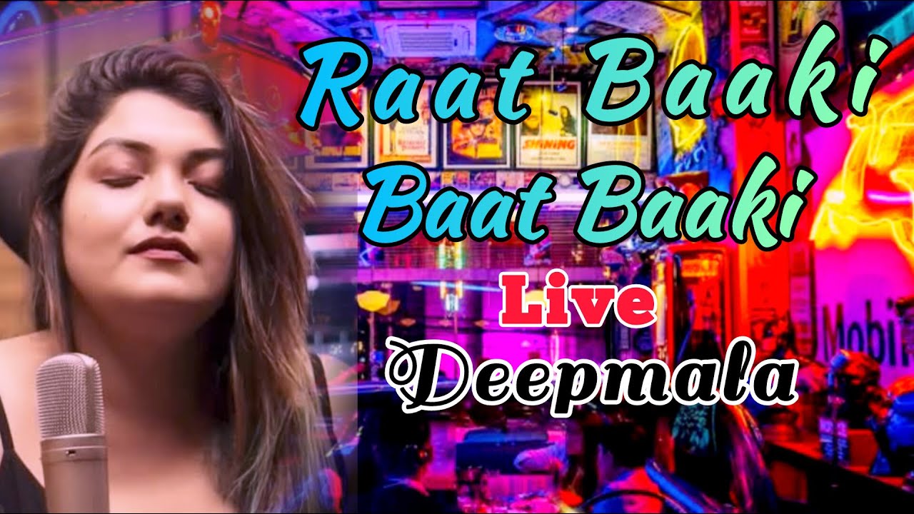 Raat Baaki Baat Baaki || Asha Bhosle Song || Deepmala Halder Cover # ...
