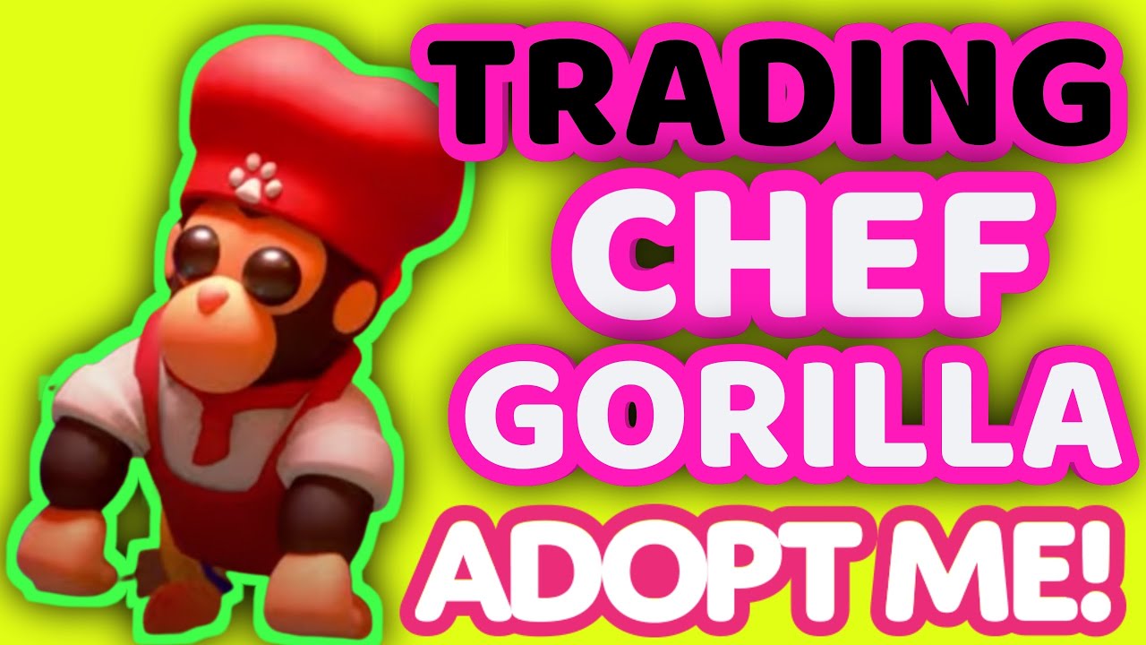 What people offer for CHEF Gorilla in Adopt Me! Gorilla Fairground ...