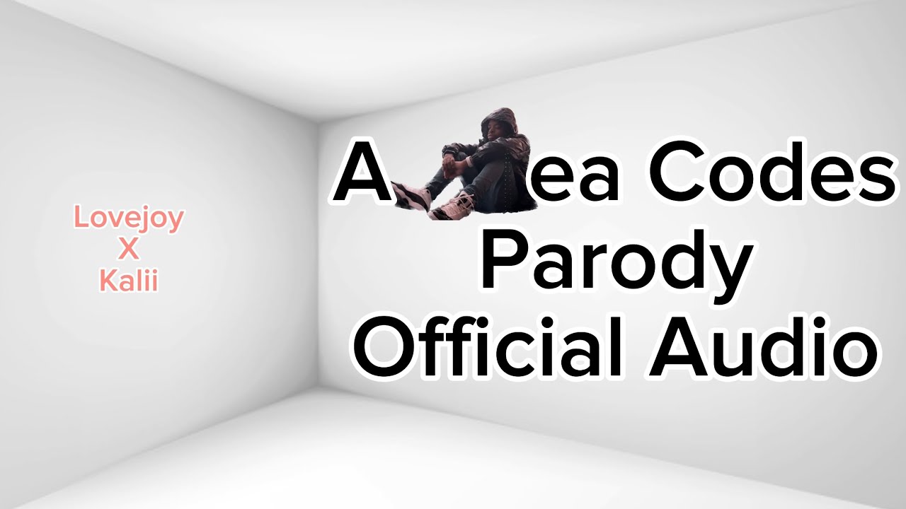 Lovejoy X Kalii - Area Codes (Parody) Official Audio - YouTube