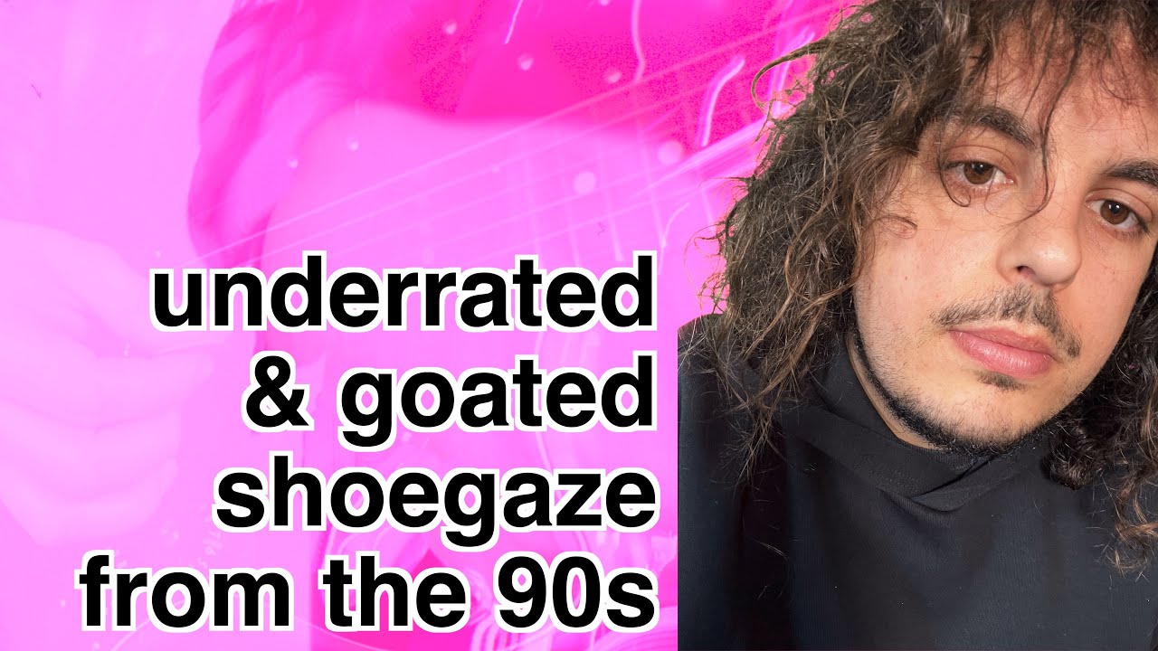 THE BEST 90S SHOEGAZE ALBUMS (including underrated shoegaze albums ...