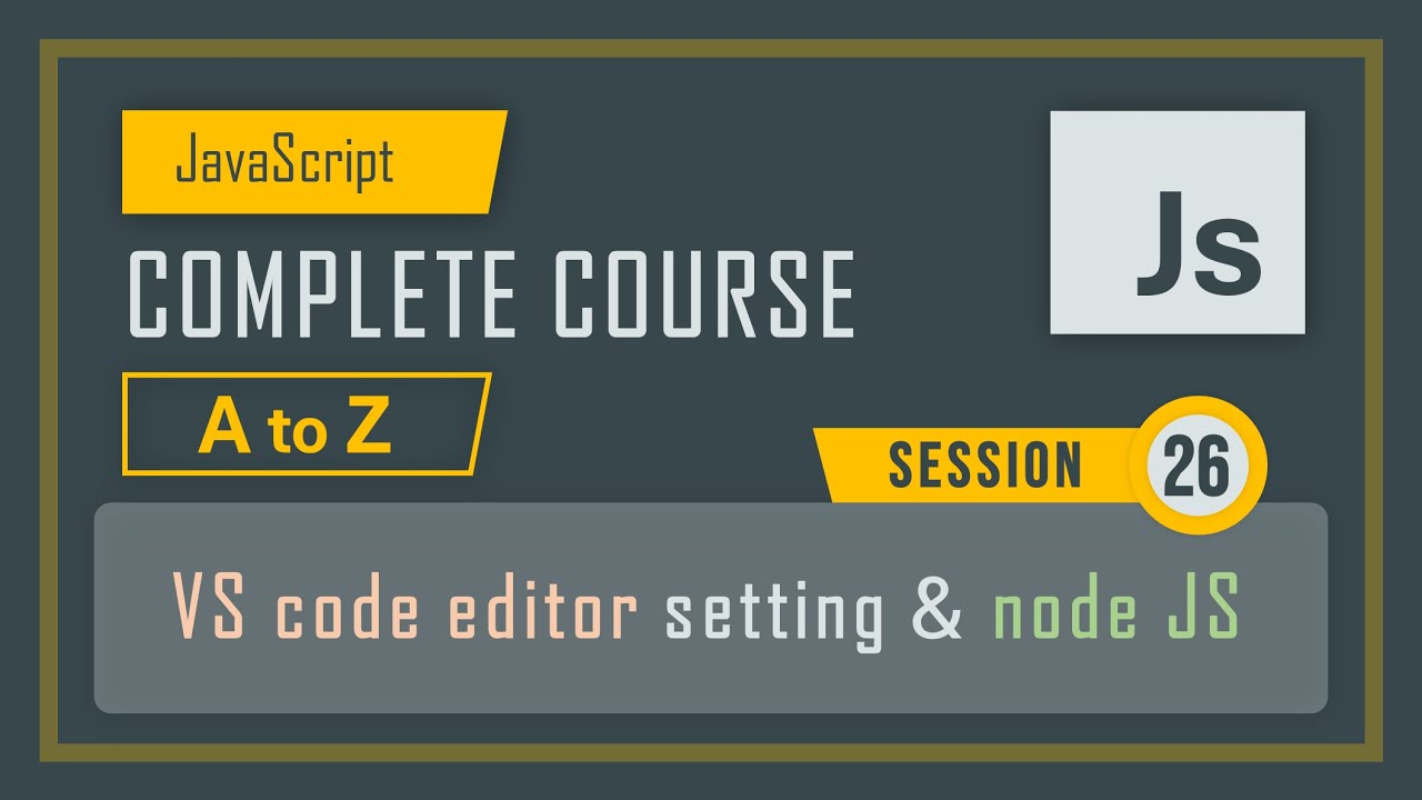26 VS code Editor setting & debugging code || lecture - 26 || JavaScript course in detail - YouTube