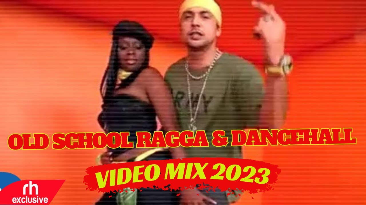 OLD SCHOOL RAGGA & DANCEHALL VIDEO MIX 2023 - FT SEAN PAUL,MR VEGAS ...