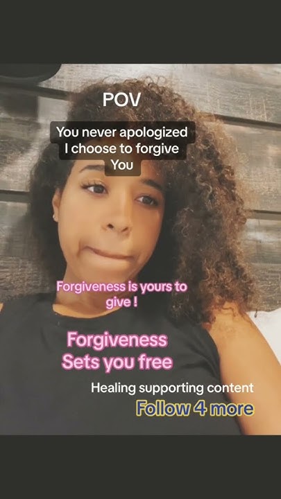 How to forgive without an apology | life lessons | power of forgiveness ...