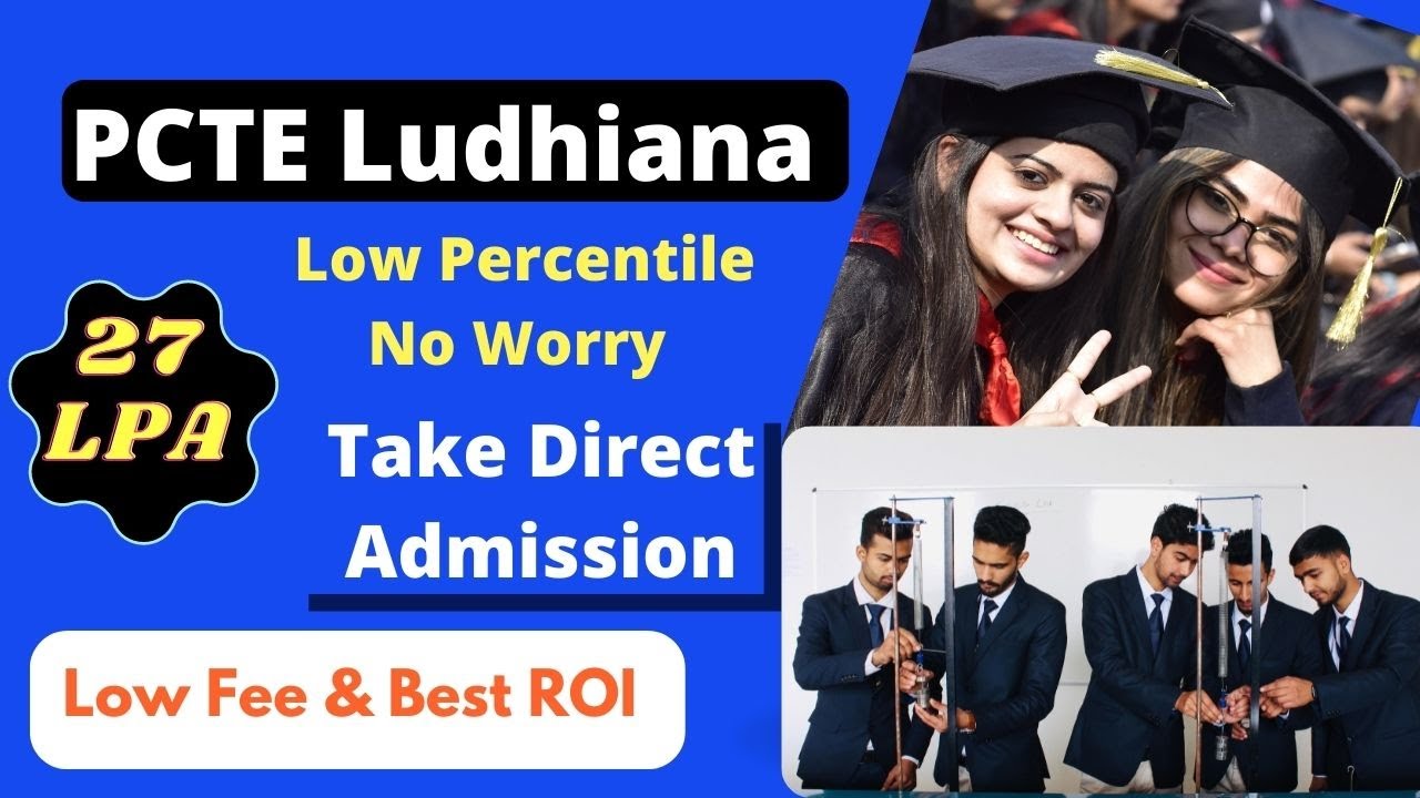 PCTE Ludhiana | 27 LPA 😮, Direct Admission | Low fee | CSE Direct ...