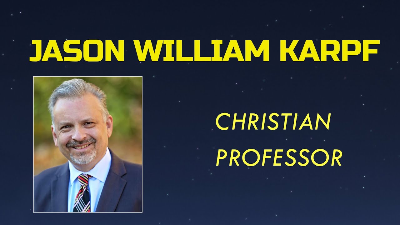 Jason William Karpf—Christian Professor - YouTube