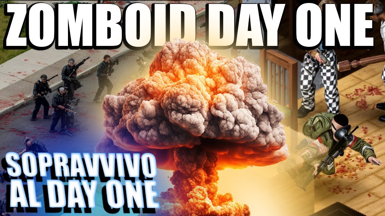 PROVIAMO A SOPRAVVIVERE AL DAY ONE Project Zomboid DAY-ONE mod ITA ...