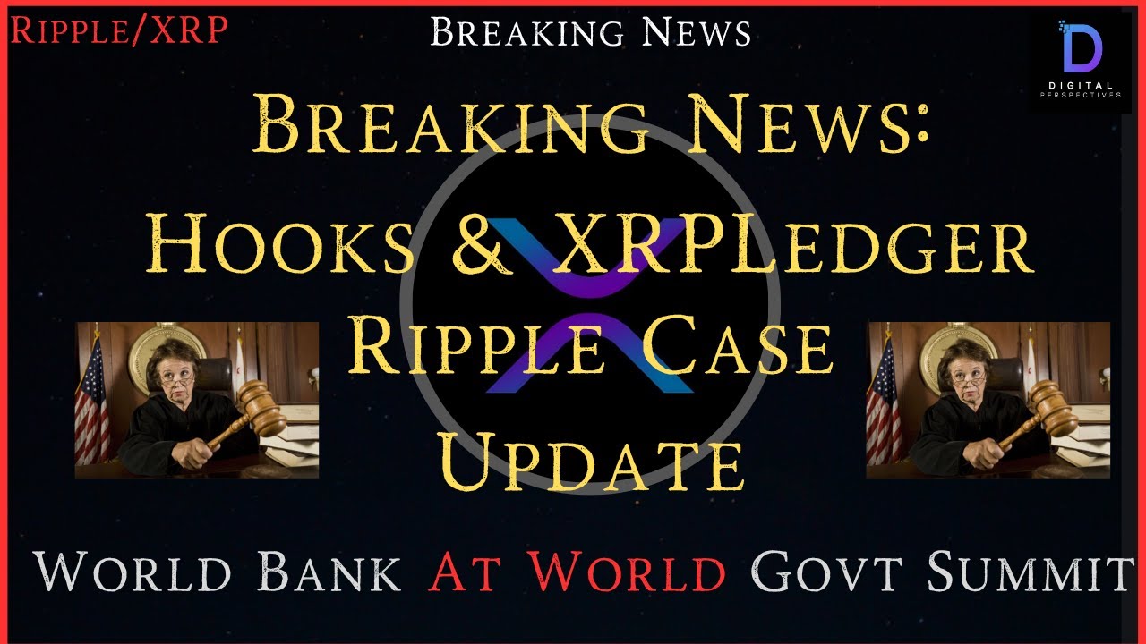 Ripple/XRP-World Bank & World Govt Summit 2024,Ripple Case Update ...