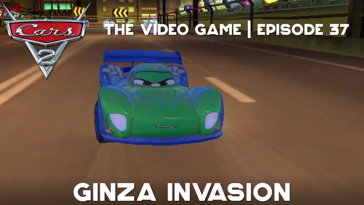 Ginza Invasion | Cars 2: The Video Game | Episode 37 - YouTube