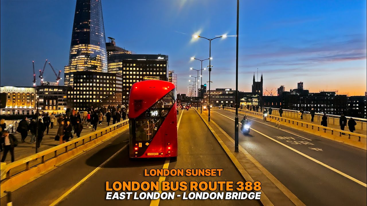 Sunset Ride through London: Bus Route 388 - East to Southeast ...