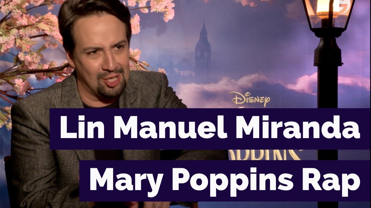 Lin Manuel Miranda | Mary Poppins Interview | Rapping, Hamilton & More ...