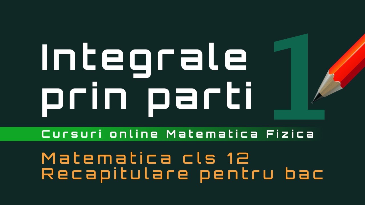 Integrale prin părți - 1 - YouTube