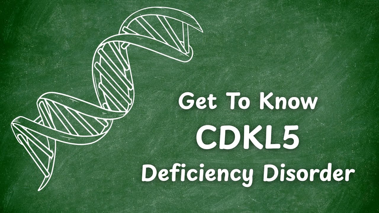 Get to Know CDKL5 Deficiency Disorder - YouTube