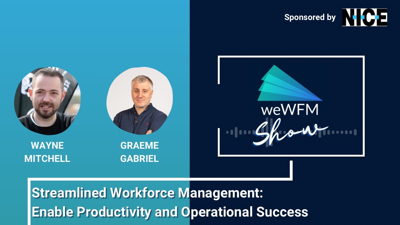 Streamlined WFM: Enable Productivity and Operational Success - YouTube