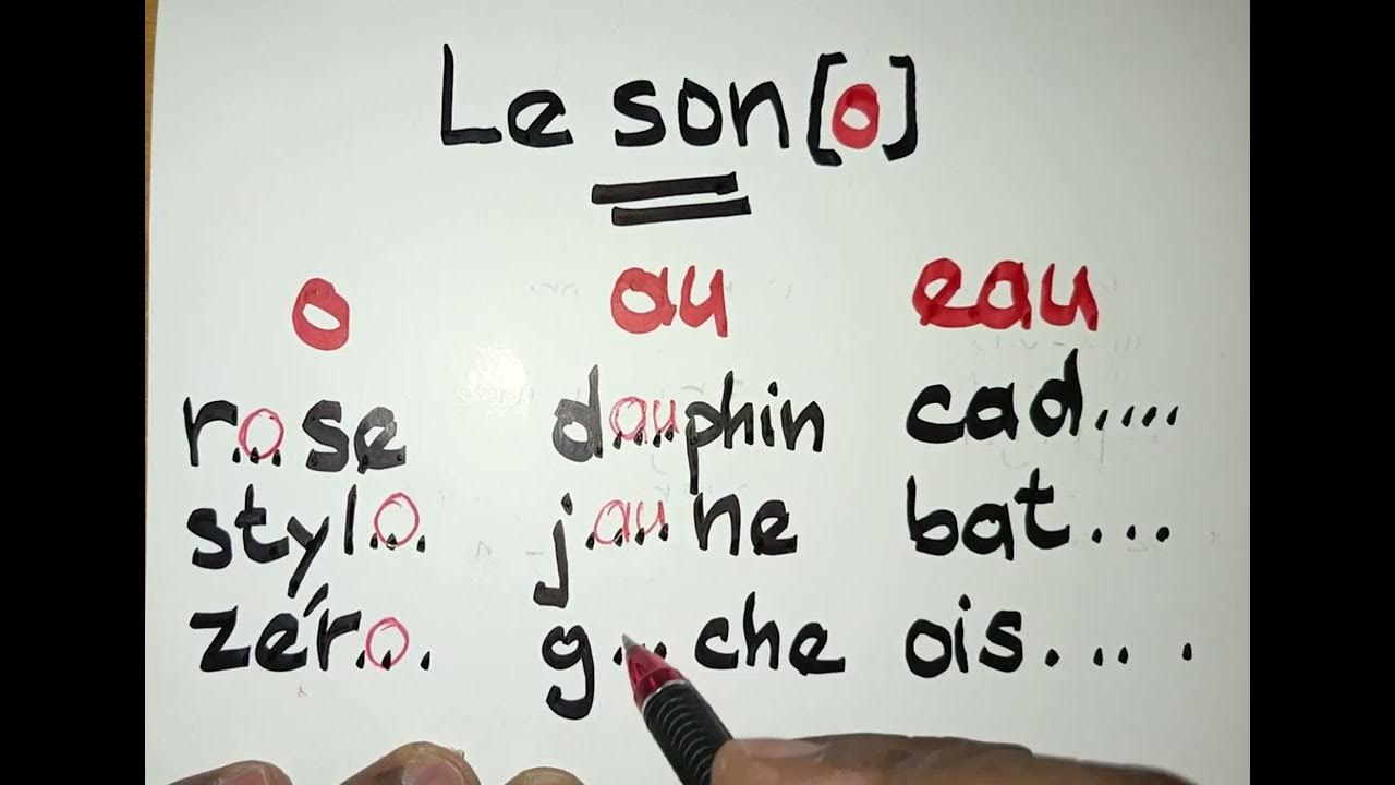 LA LECTURE ET TRANSCRIPTION : LE SON [ O ] AU, EAU, Ô - YouTube