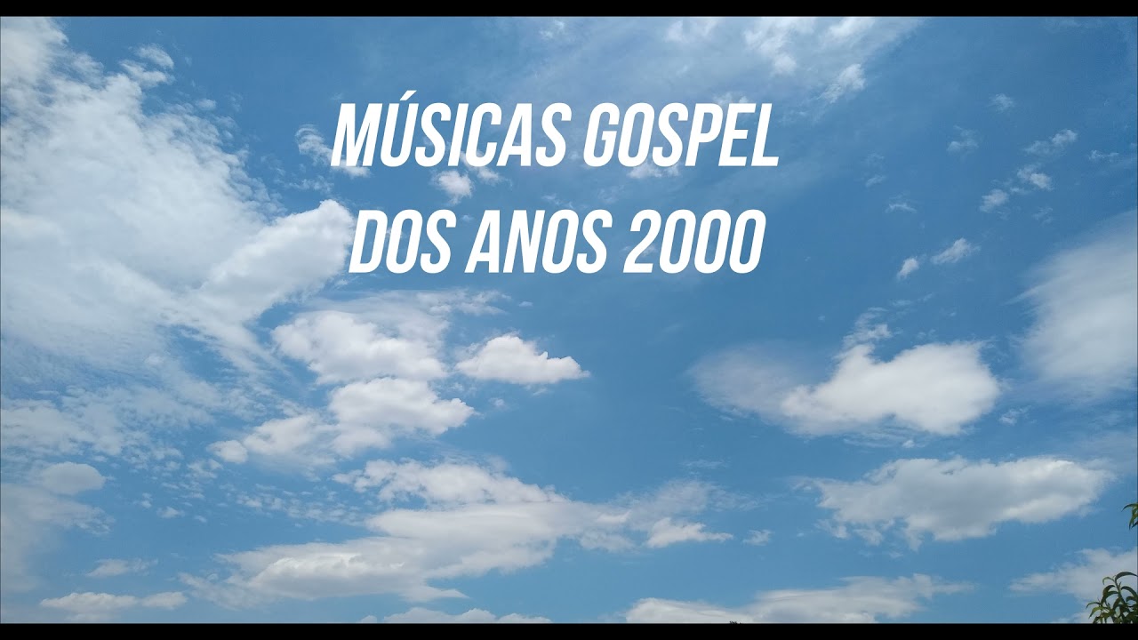 Músicas Gospel dos Anos 2000 - YouTube