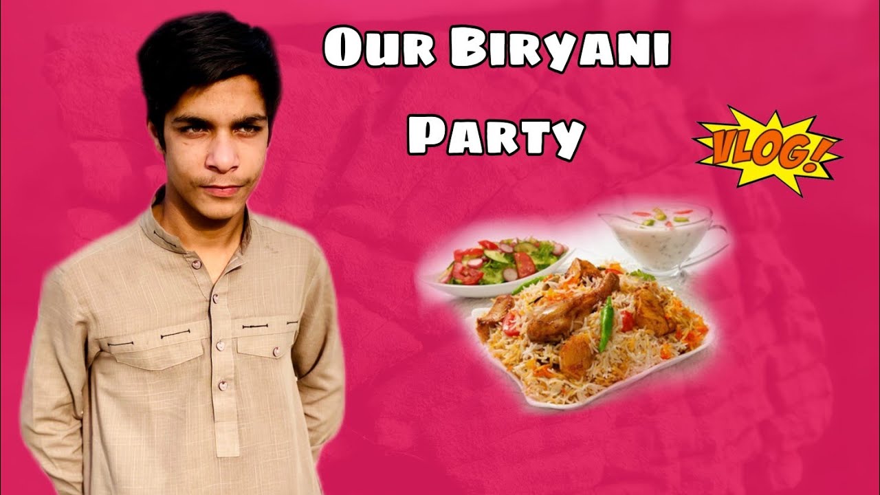 Biryani | Our Biryani Party Vlog | Mutton biryani | 2023 Vlogs - YouTube