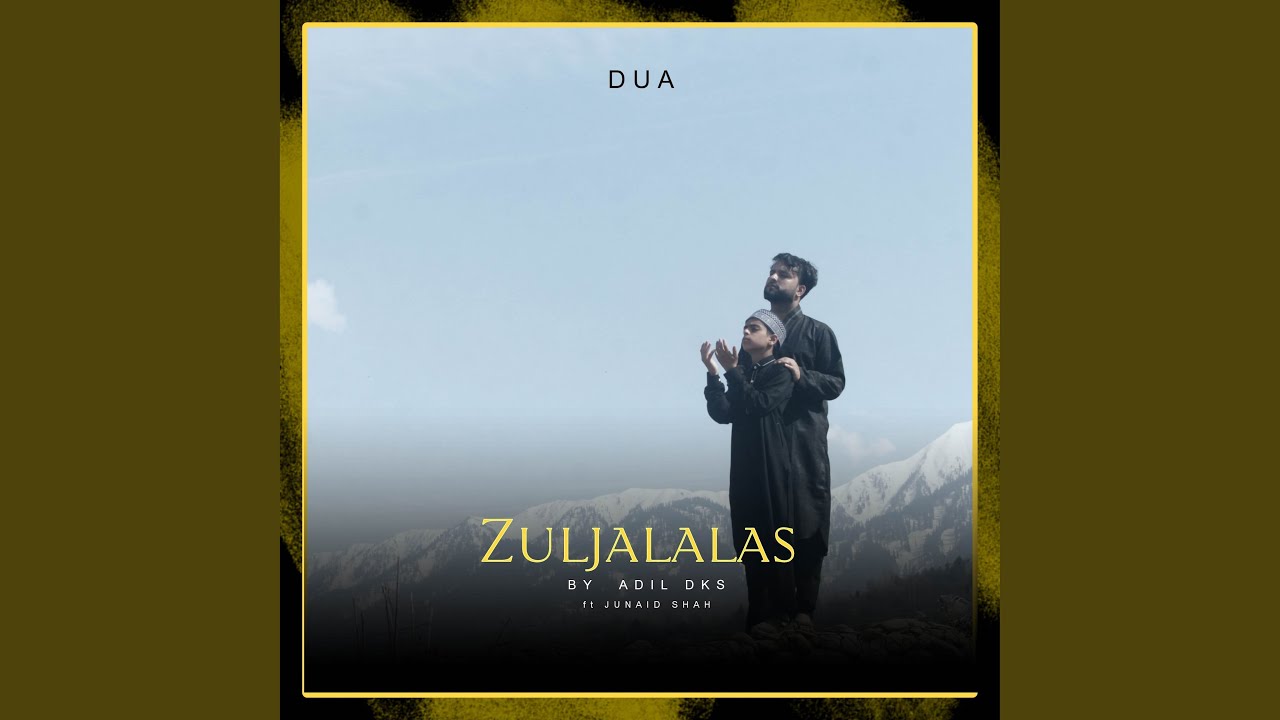 Zuljalalas (Dua) - YouTube