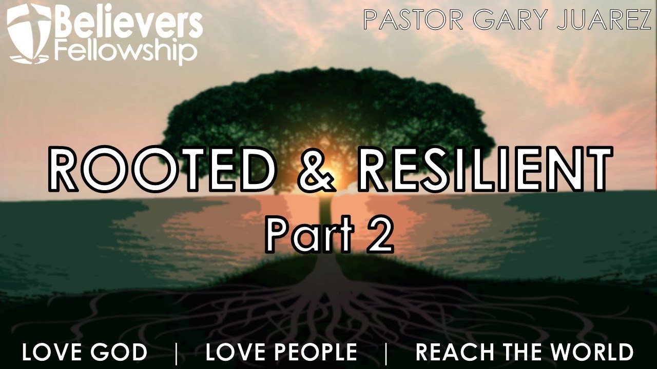 8-18-2024 | Rooted & Resilient - Part 2 | Pastor Gary Juarez - YouTube