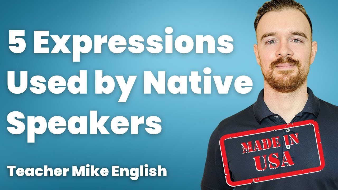 Native Speakers Use These Expressions All The Time (5 Natural English ...