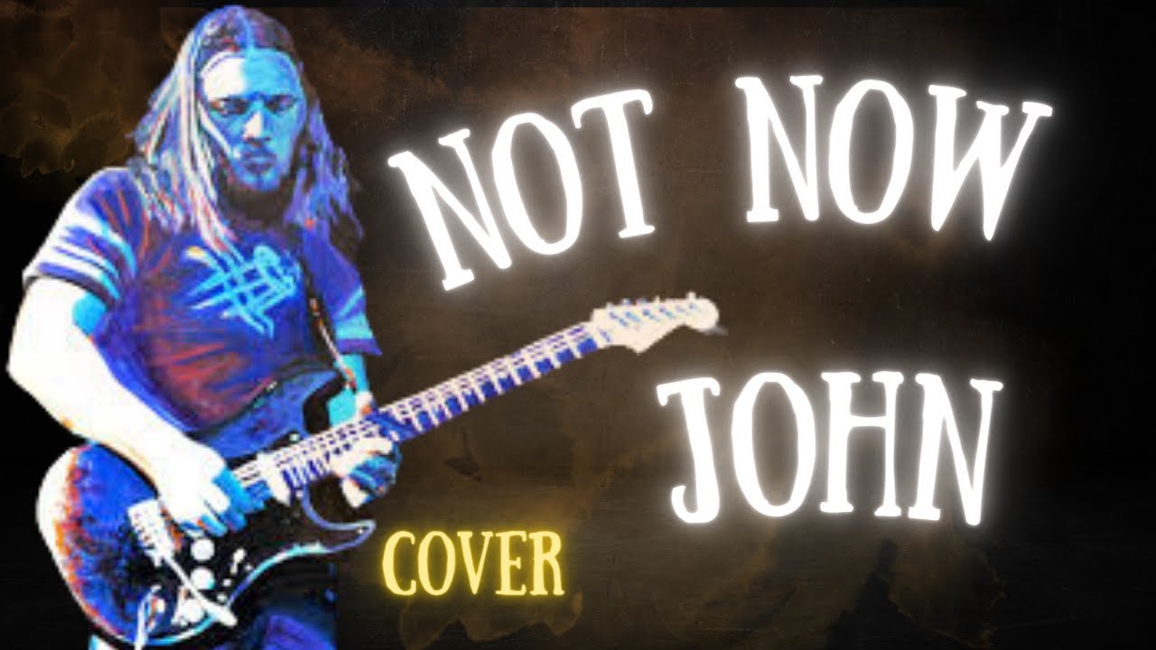 Not Now John - The Final Cut - Pink Floyd - Guitar Solo Cover - YouTube