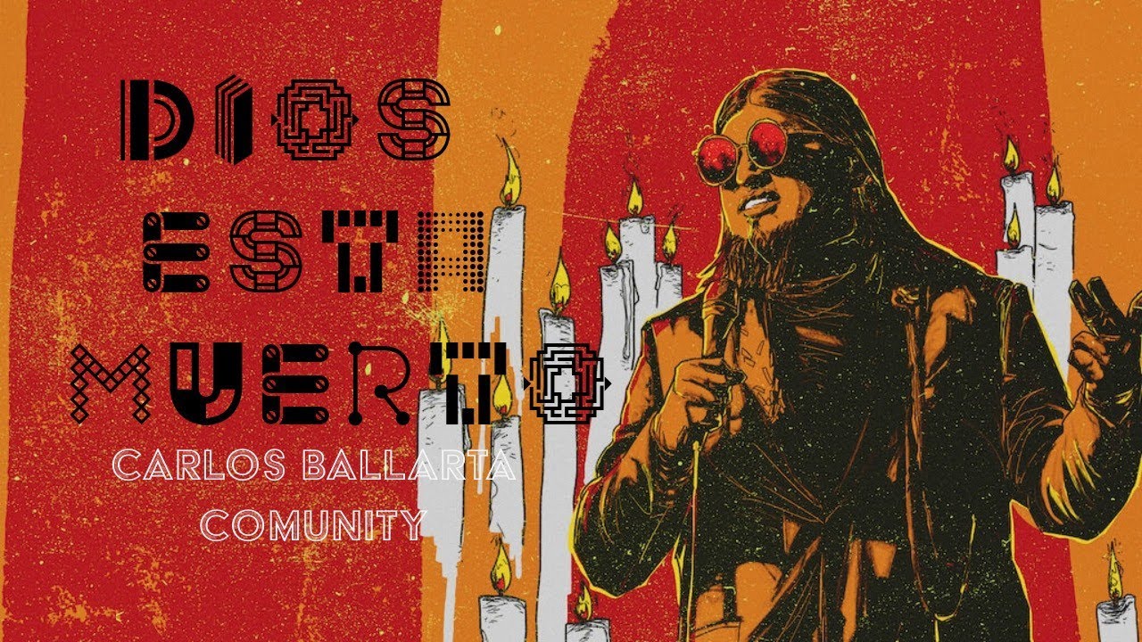 DIOS ESTA MUERTO - Carlos Ballarta (4) - YouTube