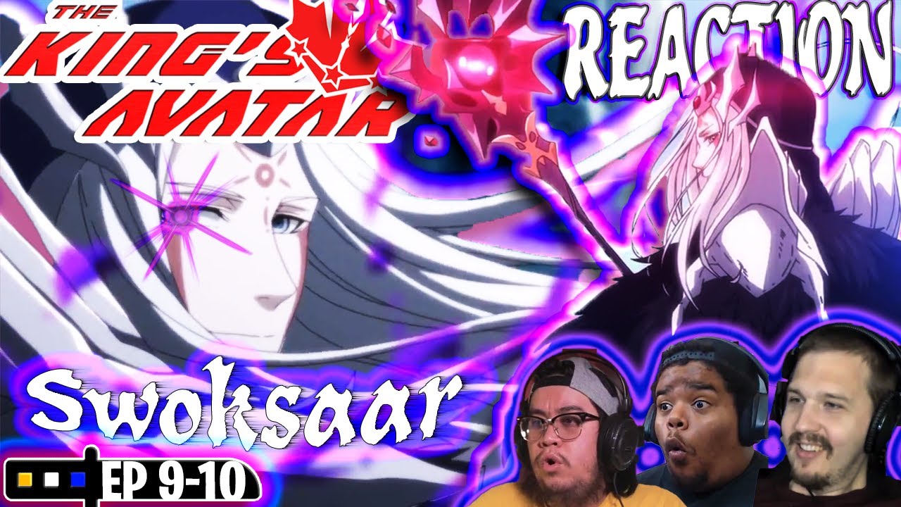KING'S AVATAR EPISODE 9 & 10 REACTION | LORD GRIM VS SWOKSAAR - YouTube