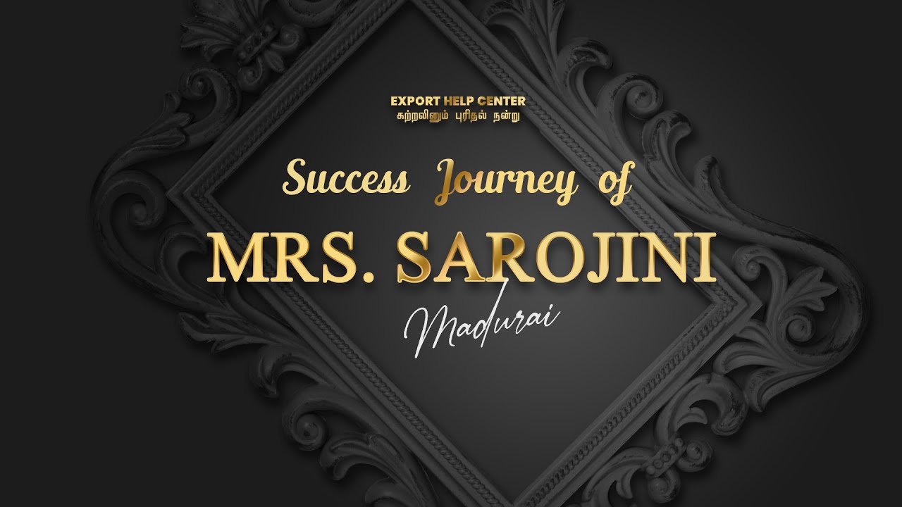 💥 Export Success Story of Mrs. Sarojini (Madurai) 🏆 | Export Help ...