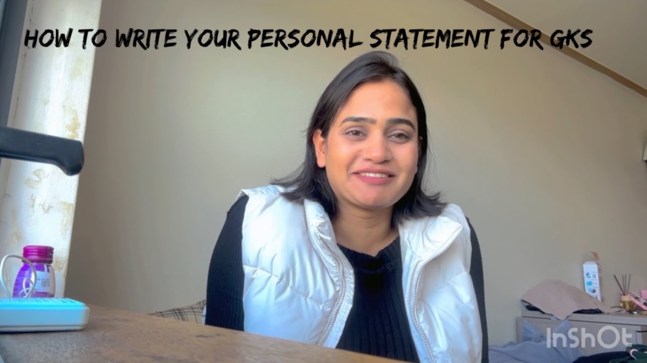 How to write you Personal Statement for GKS Scholarship #gksscholarship ...