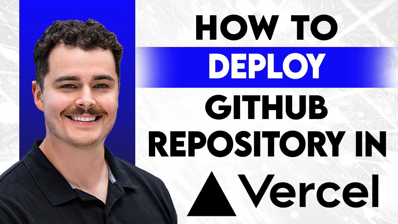 How To Deploy GitHub Repository on Vercel [2025 Guide] - YouTube