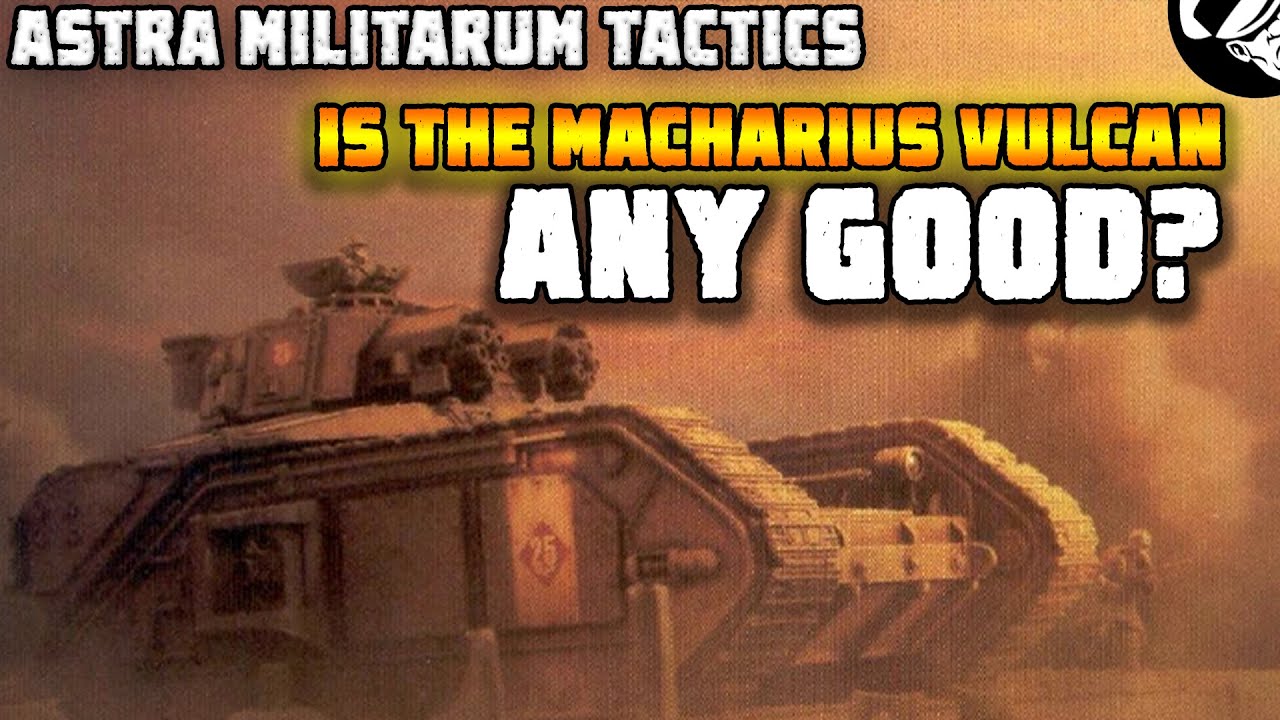 Is the Macharius Vulcan any good? | 10th Edition | Astra Militarum ...