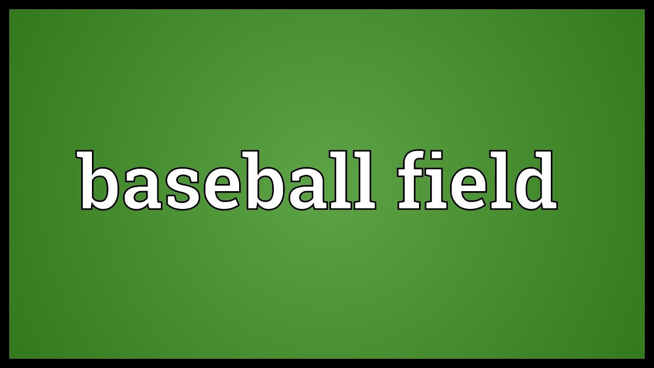 Baseball Field Meaning YouTube baseball-field-meaning-youtube