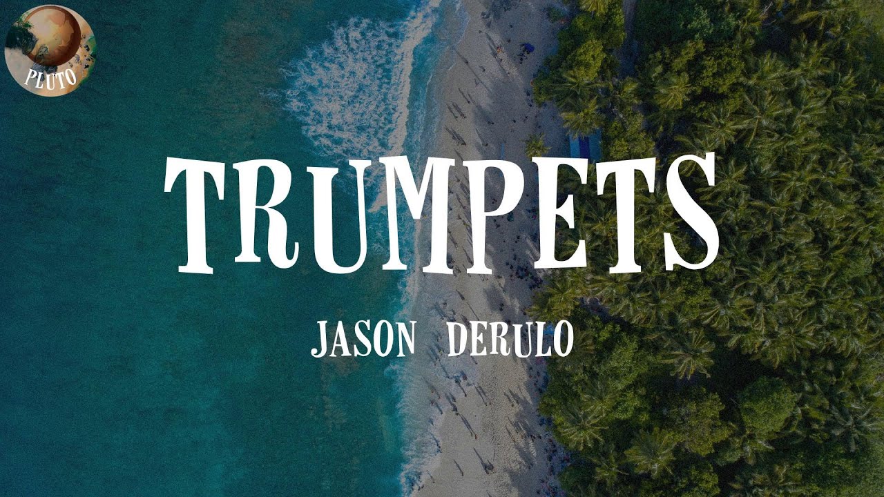 Jason Derulo - Trumpets (Lyrics) Every time that you get undressed ...