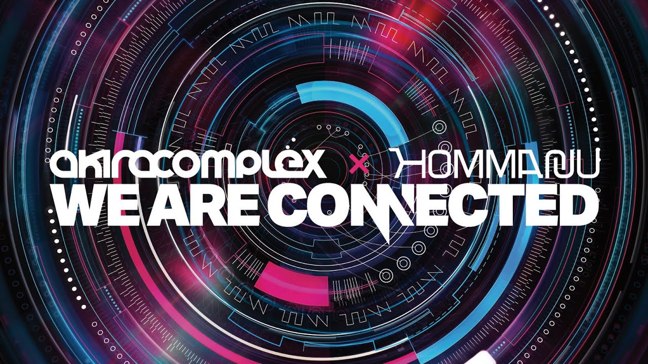 Akira Complex x Hommarju feat. Yukacco - Connected [Official Audio ...
