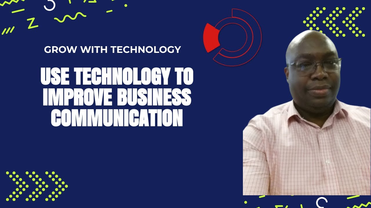 How To Use Technology To Improve Your Business Communication Improve ...