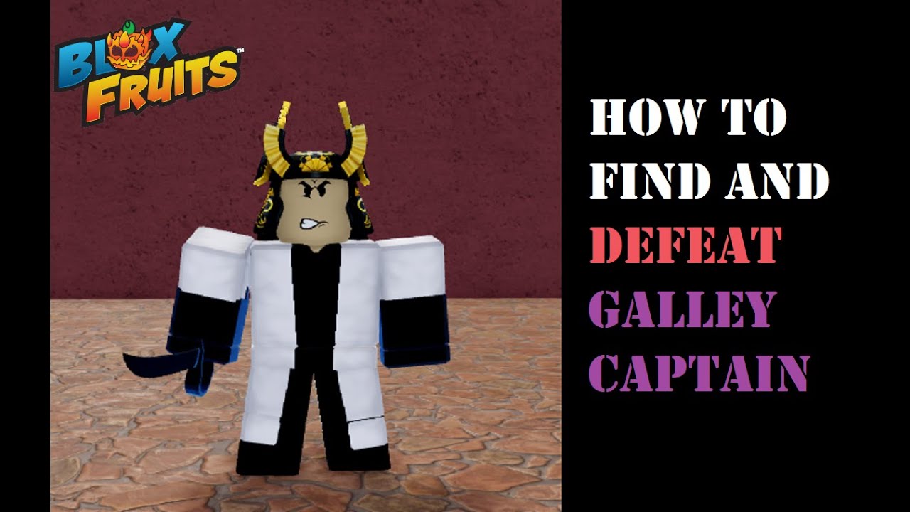 How to find and defeat Galley Captain in #roblox #bloxfruits - YouTube