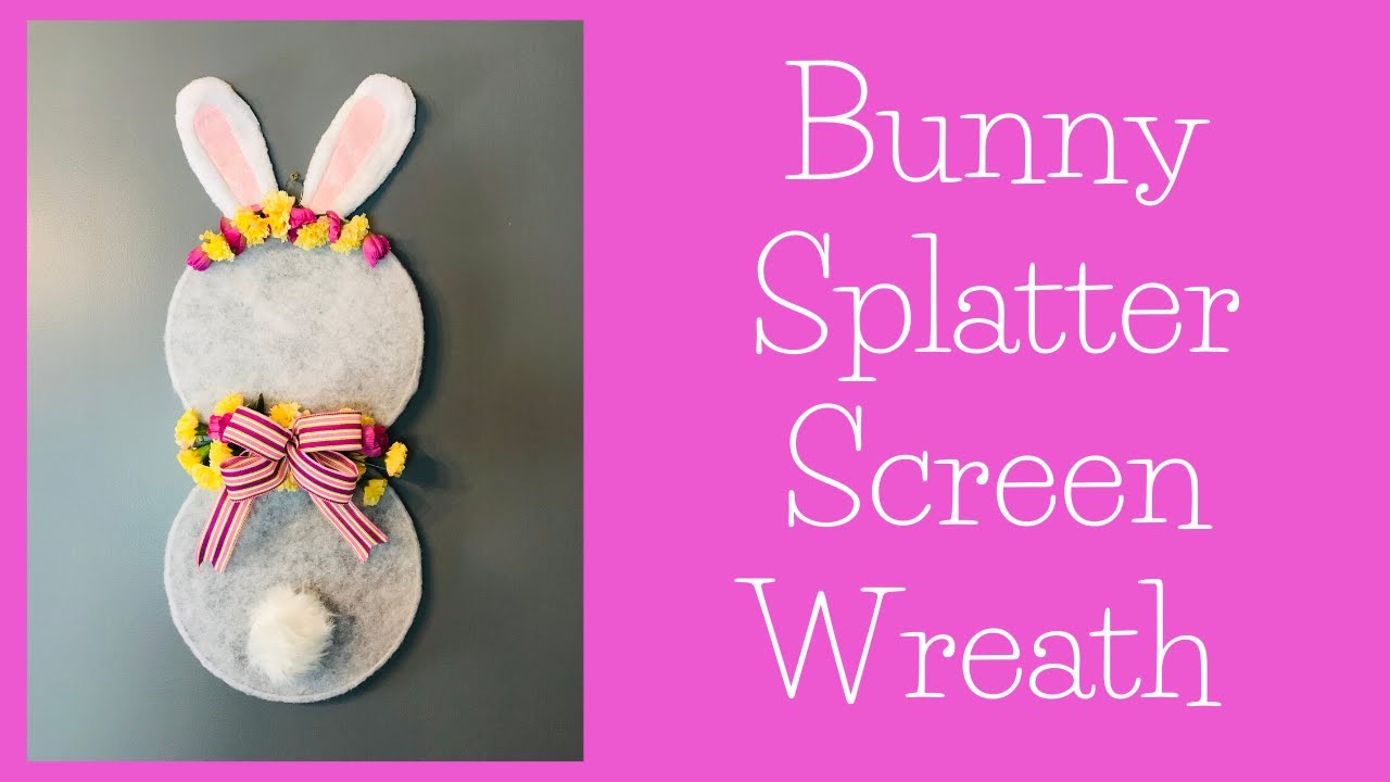 Dollar Tree Bunny Splatter Screen Wreath Tutorial 🐰 Spring 2020 Easter ...