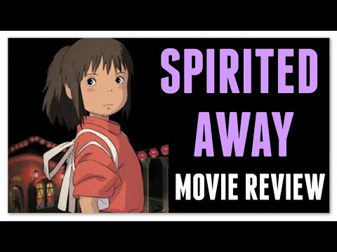 SPIRITED AWAY MOVIE REVIEW - YouTube