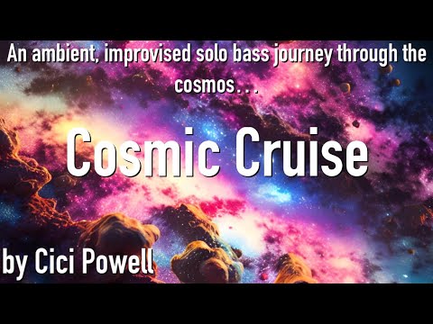 Cosmic Cruise - Cici Powell (spacey solo bass jam) - YouTube