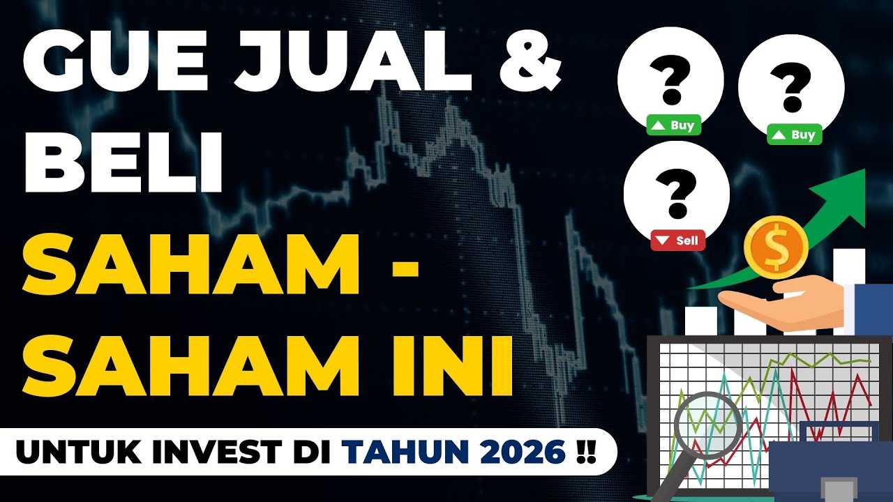 Gue Jual & Beli Saham-Saham Ini Untuk Investasi Tahun 2026 !! - YouTube