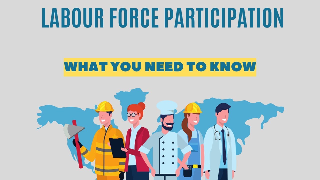 Demystifying Labour Force Participation Rate: What You Need to Know ...