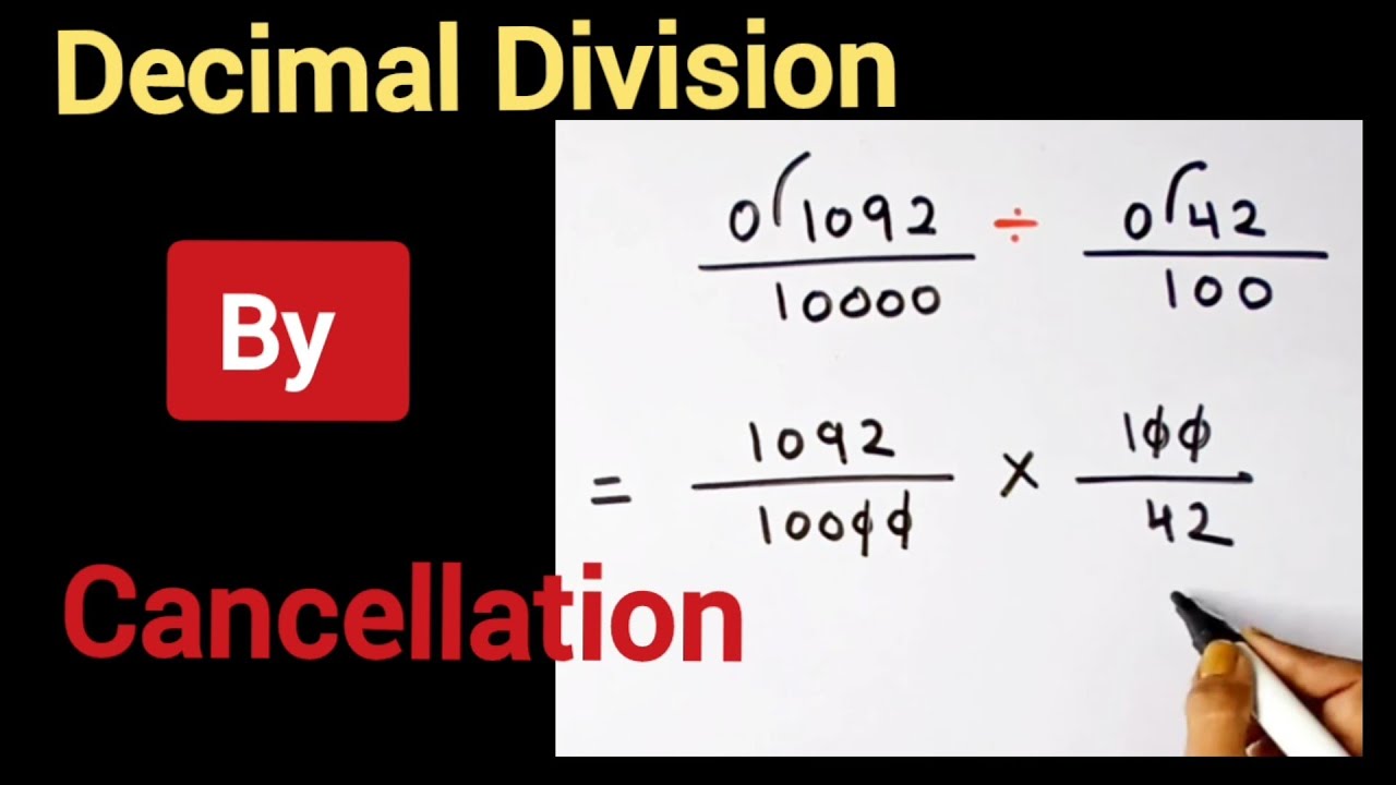 decimals division || cancllation in maths || decimal to fraction # ...