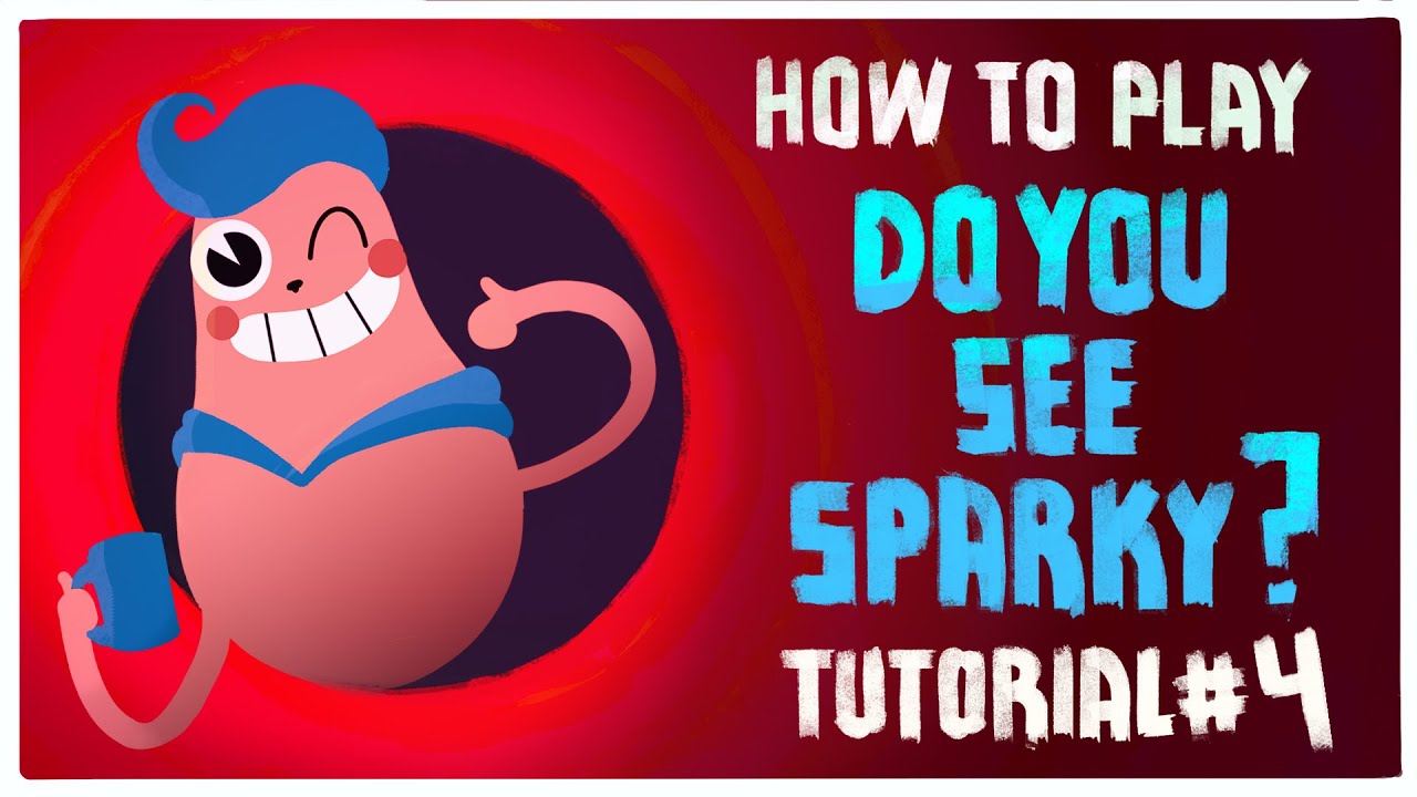 Do You See Sparky? Tutorial #4: How to Escape from Sparky Marky - YouTube