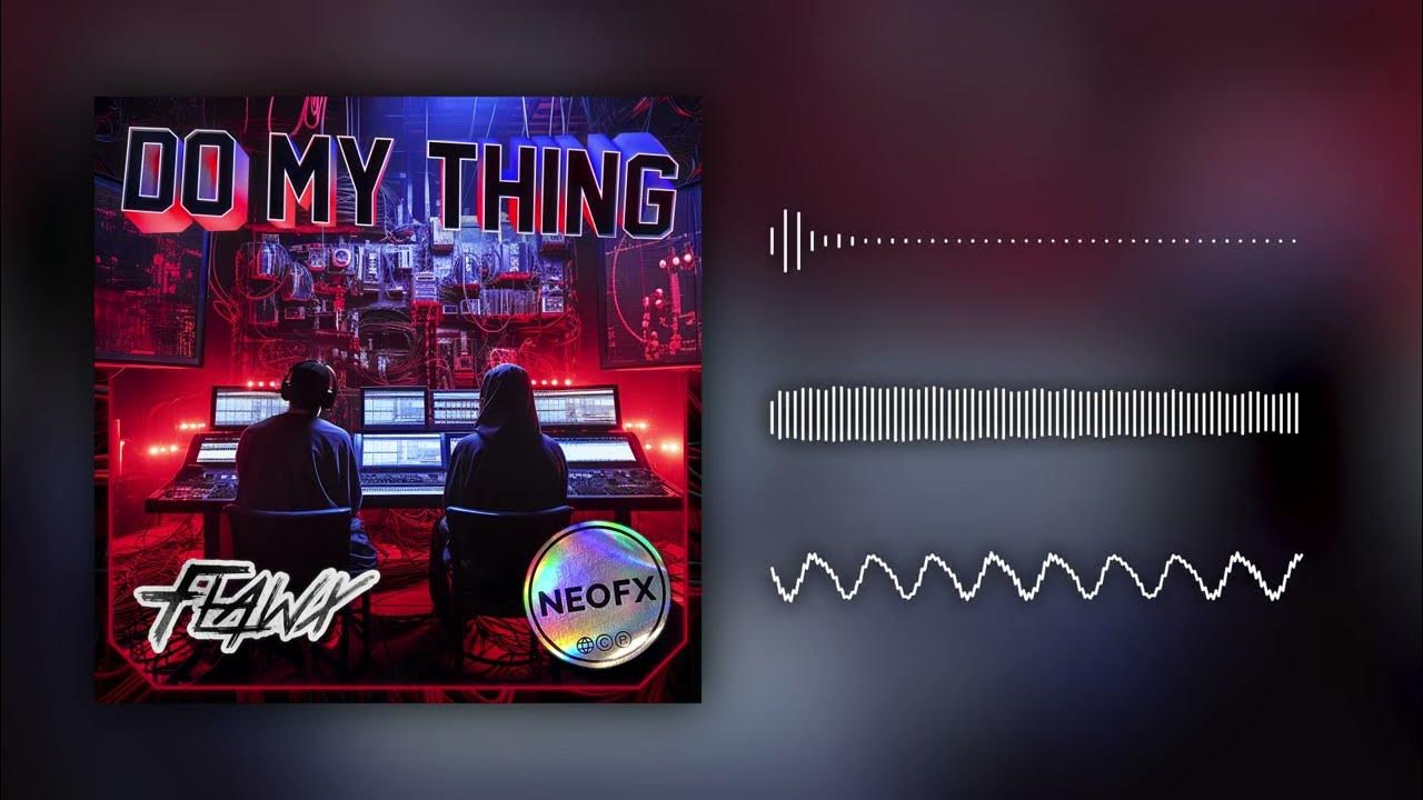 NeoFX & Flawx - Do My Thing - YouTube